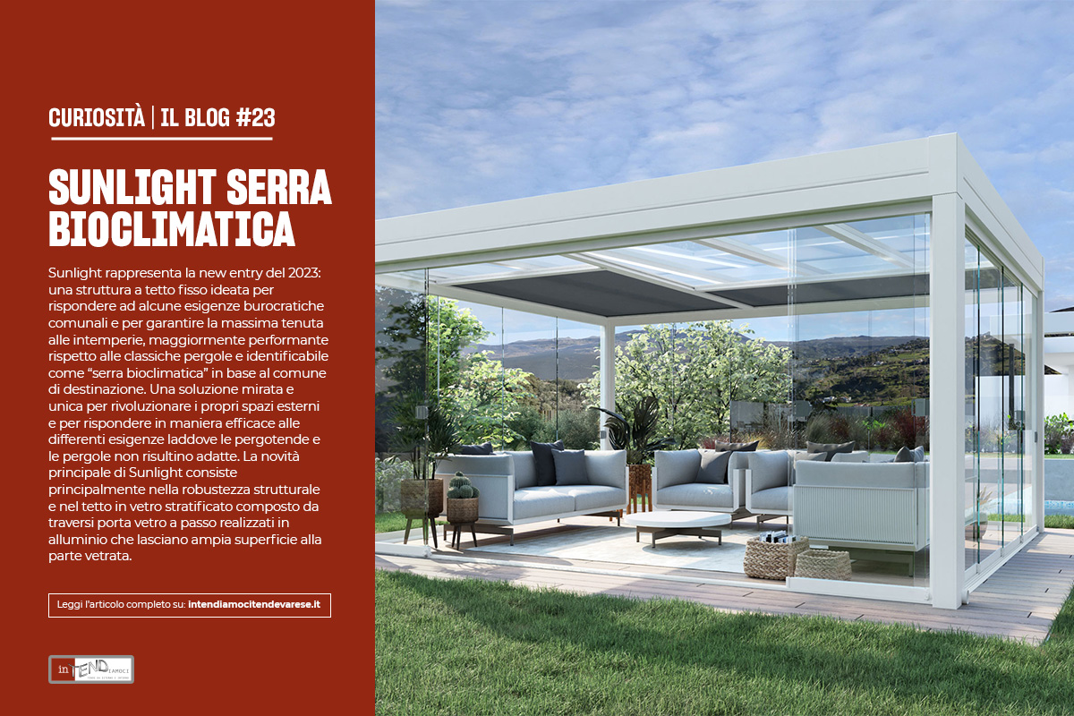SERRA BIOCLIMATICA SUNLIGHT: UN NUOVO MODO DI VIVERE GLI SPAZI ESTERNI ...